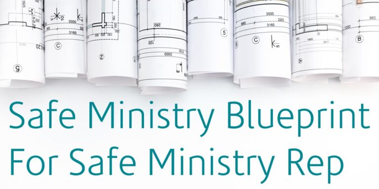 Safe Ministry Blueprint Documents – Safe Ministry